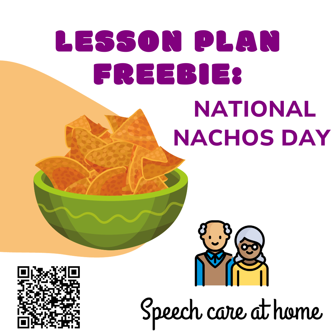Lesson Plan Freebie: National Nachos Day - Speech Care at Home | Speech ...