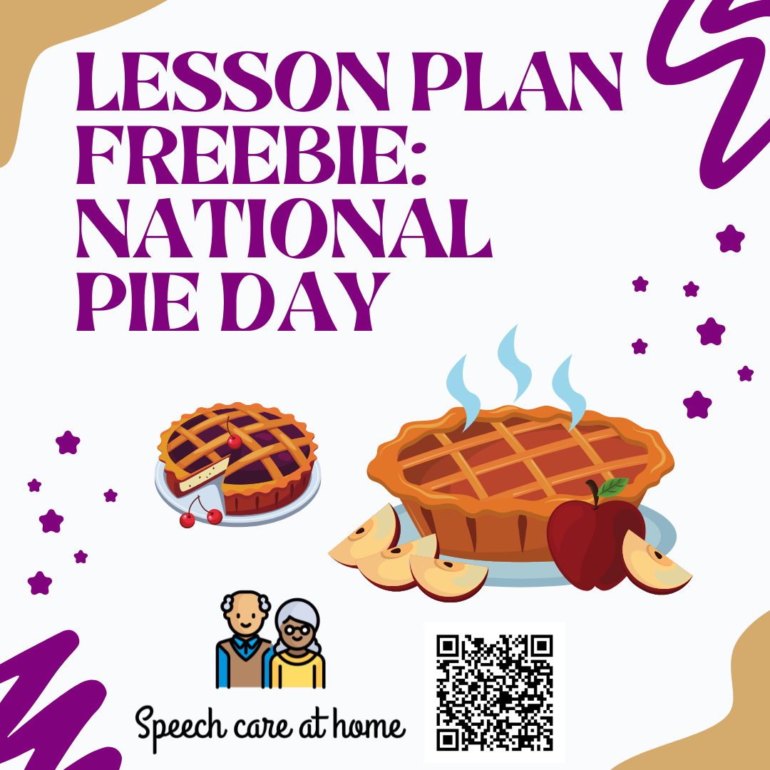Lesson Plan Freebie: National Pie Day - Speech Care at Home | Speech ...